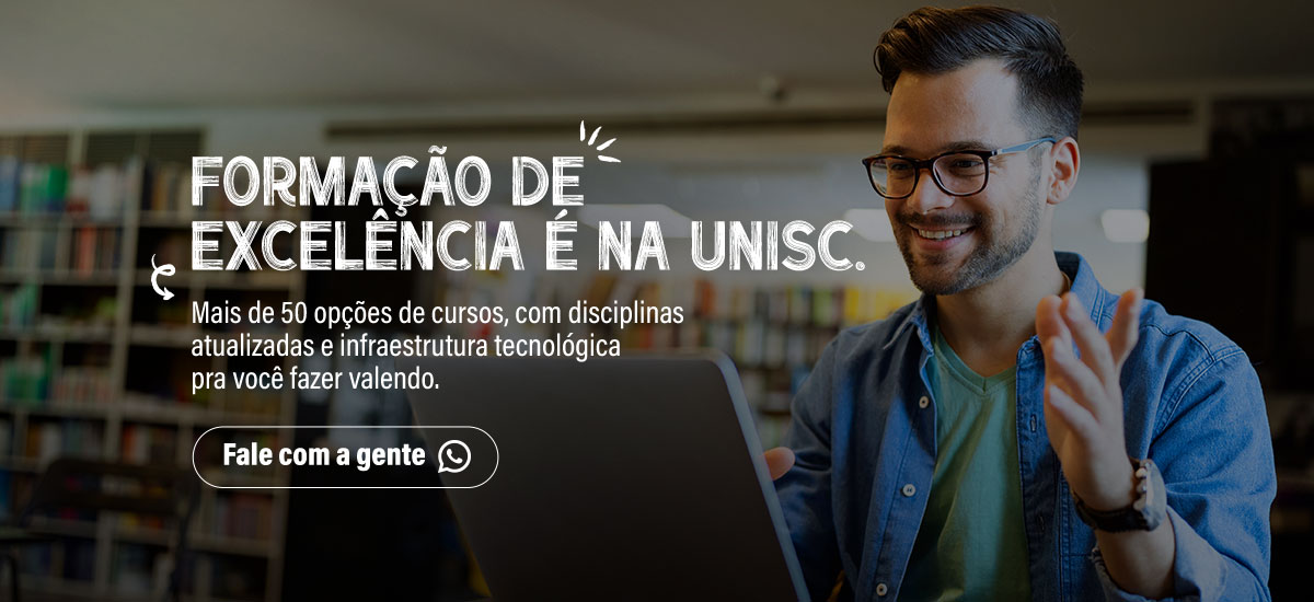 Por que estudar na Unisc – Vestibular Unisc